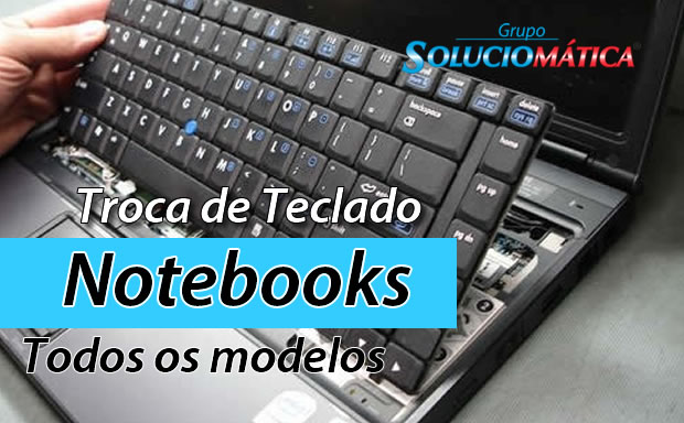 Trocar teclado de notebook – Blog Soluciomática
